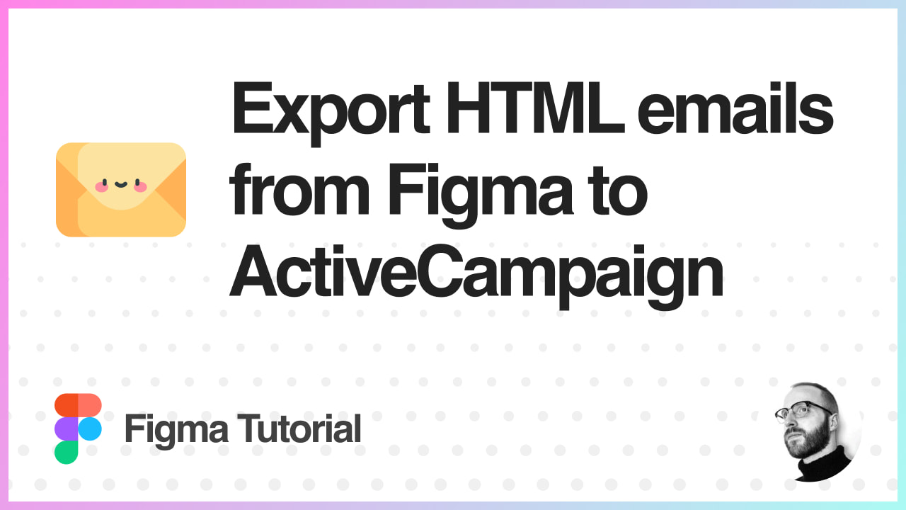 How to export HTML emails from Figma to ActiveCampaign using Emailify - Hypermatic