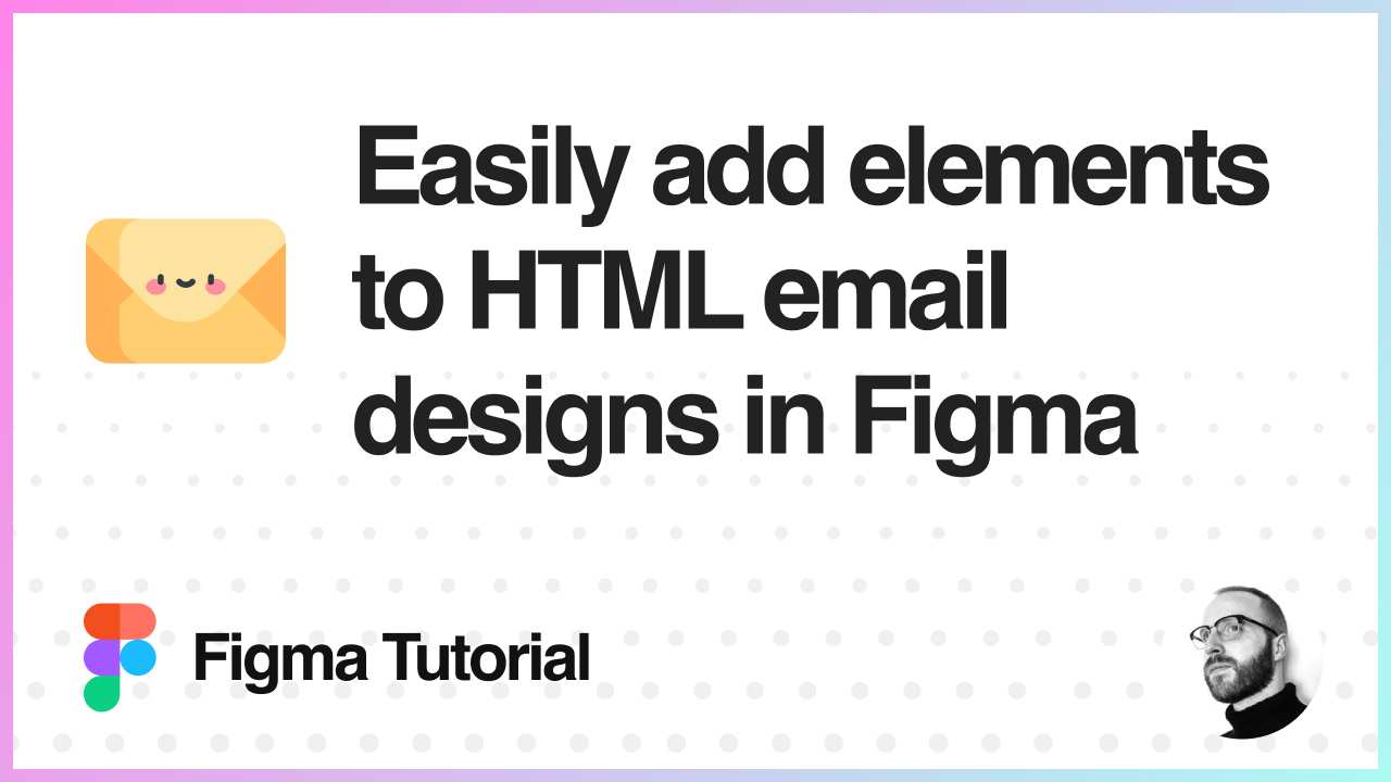 How to easily add elements to HTML email designs in Figma using Emailify - Hypermatic