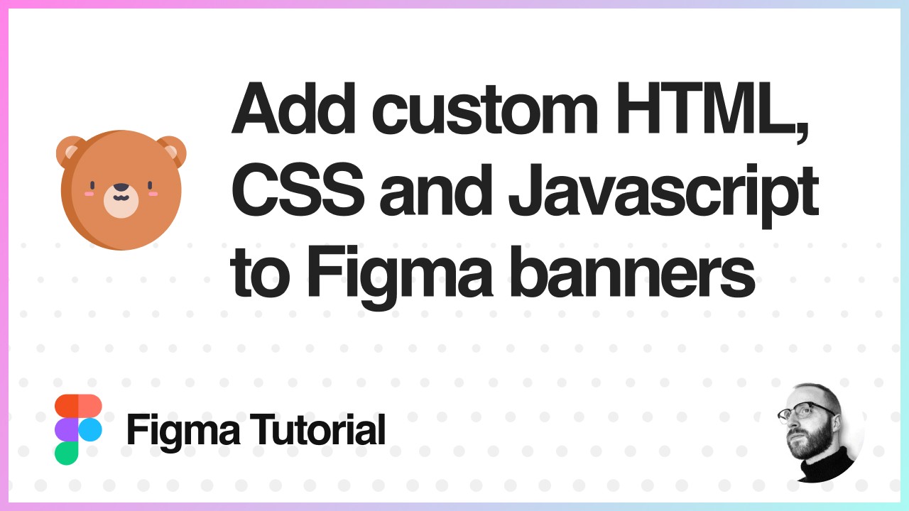 How To Add Custom Html Css And Javascript To Figma Banner Exports Using Bannerify Hypermatic