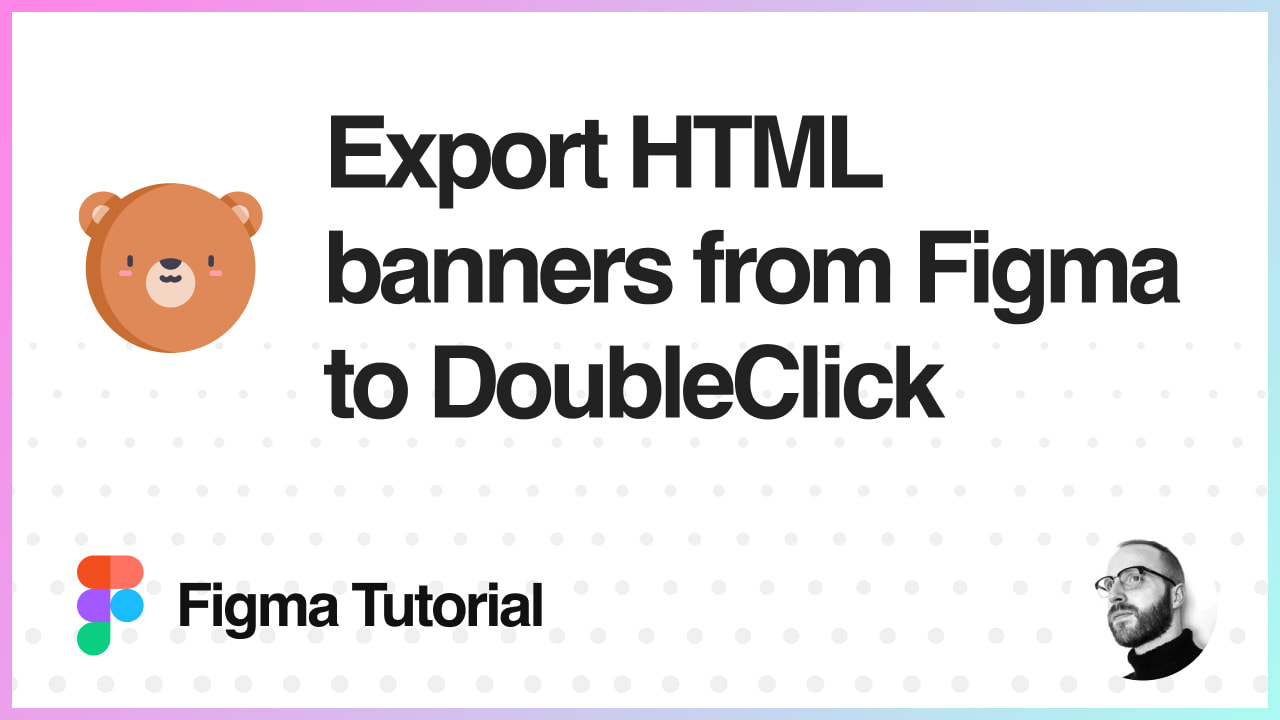 How to export Figma to HTML for DoubleClick Studio using Bannerify - Hypermatic