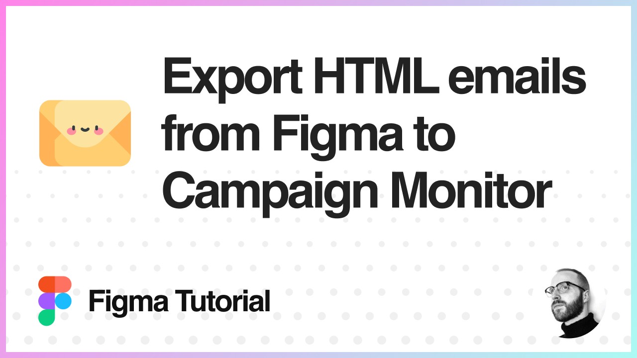 How to export HTML emails from Figma to Campaign Monitor using Emailify - Hypermatic