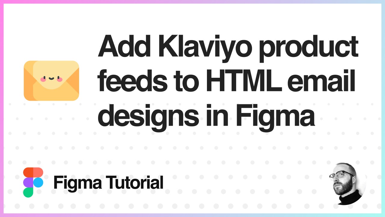 How to add dynamic Klaviyo product feeds to custom HTML email designs in Figma using Emailify ...