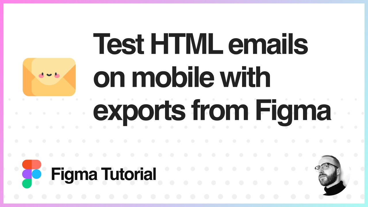 How to test HTML emails on mobile with exports from Figma using ...