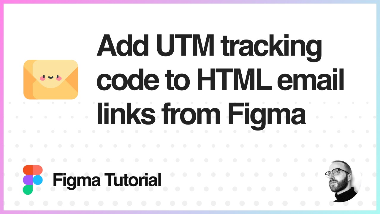 How To Add Utm Tracking Code To Html Email Links From Figma Using Emailify Hypermatic