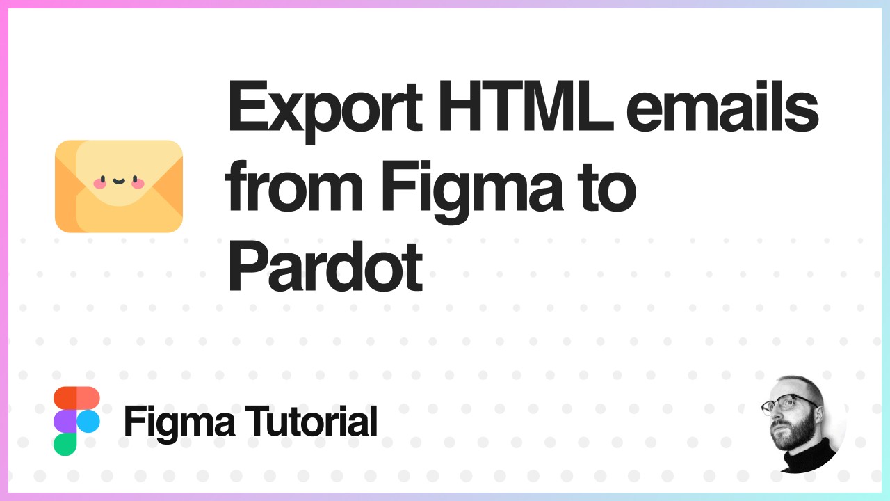 How to export HTML emails from Figma to Pardot (Marketing Cloud Account Engagement) using ...