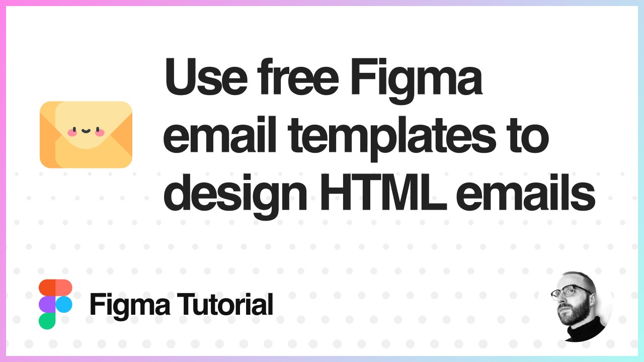 How to use free Figma email templates to design HTML emails using ...