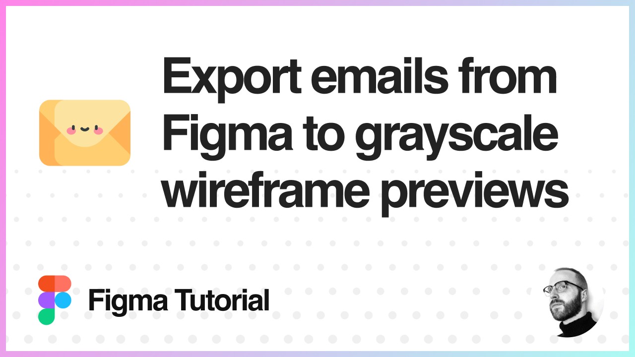 How to export emails from Figma to grayscale wireframe previews using Emailify - Hypermatic