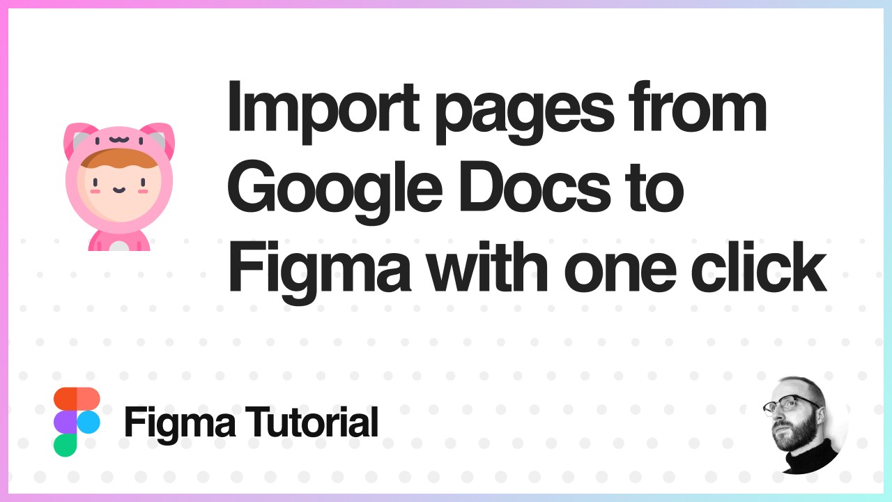 How to import Google Docs to Figma with one click using Convertify ...