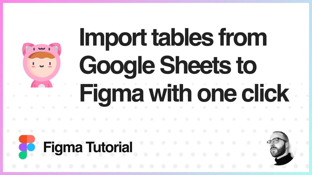 How to import Google Sheets to Figma with one click using Convertify - Hypermatic