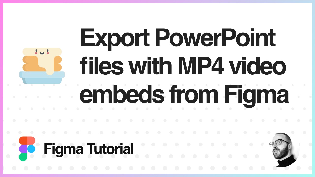 Export PowerPoint files with MP4 video embeds from Figma using Pitchdeck - Hypermatic