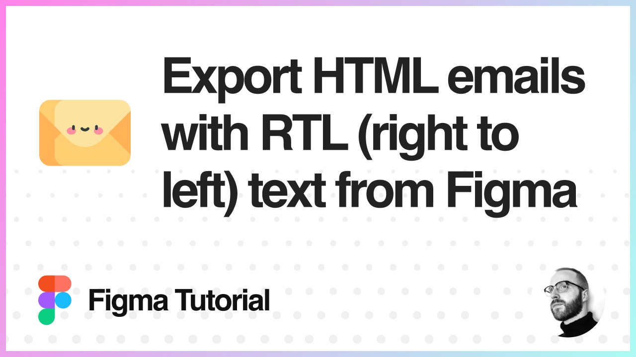 How To Export Html Emails With Rtl Right To Left Text From Figma Using Emailify Hypermatic