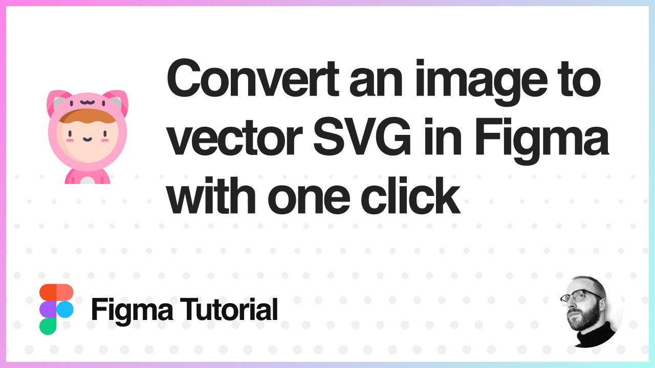 How to convert an image to vector SVG in Figma with one click using ...